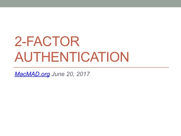 Two-Factor Authentication for Apple ID – The MacMAD Apple User Group
